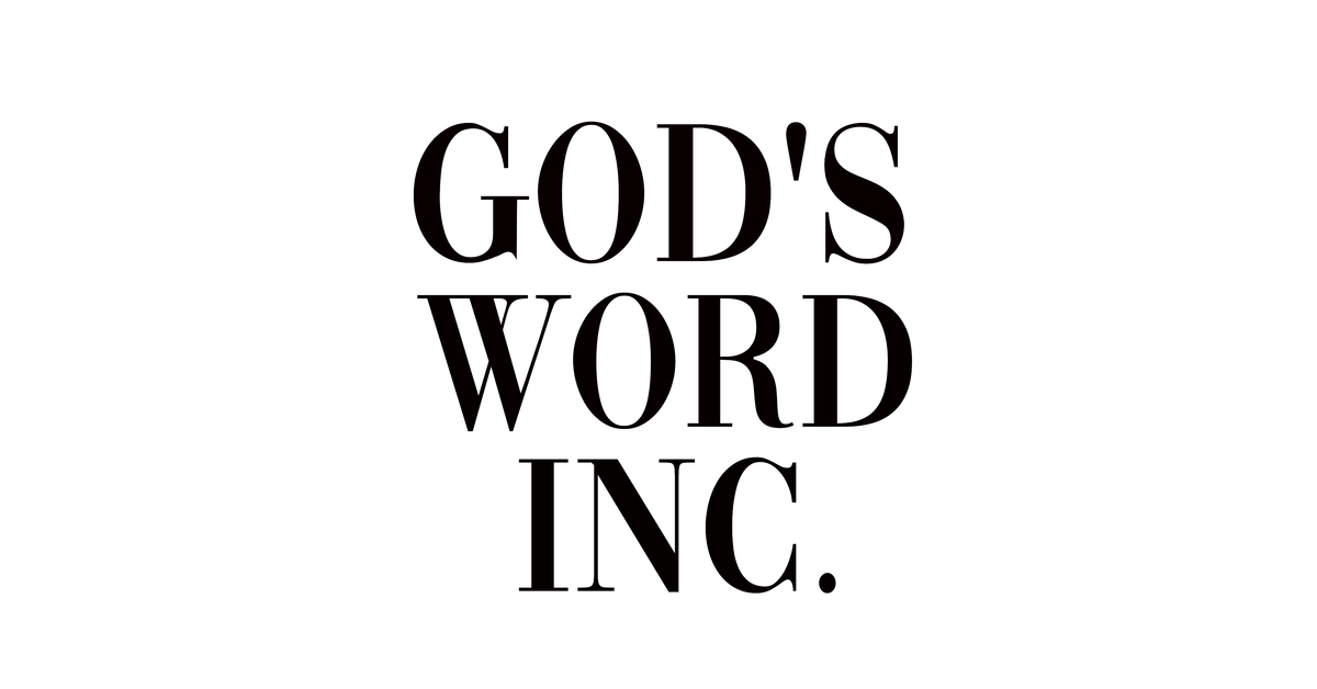 God's Word Inc. – GOD'SWORDINC.